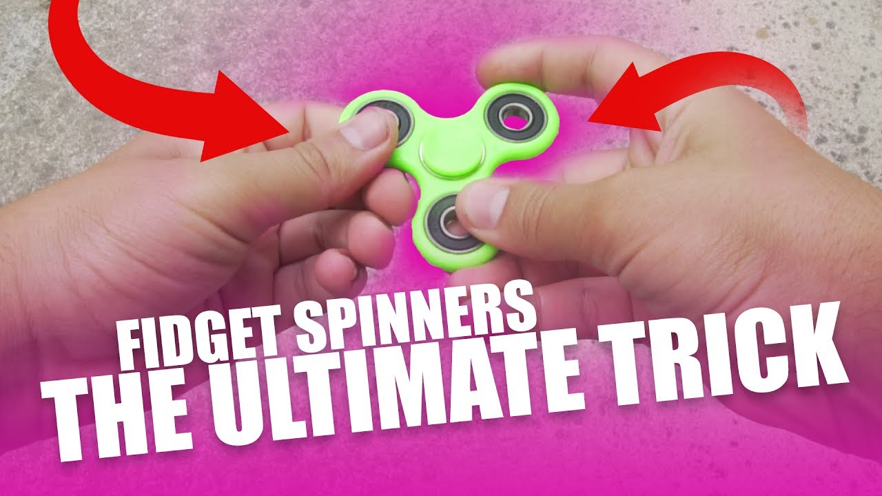 Fidget Spinners : The Ultimate Trick - YouTube