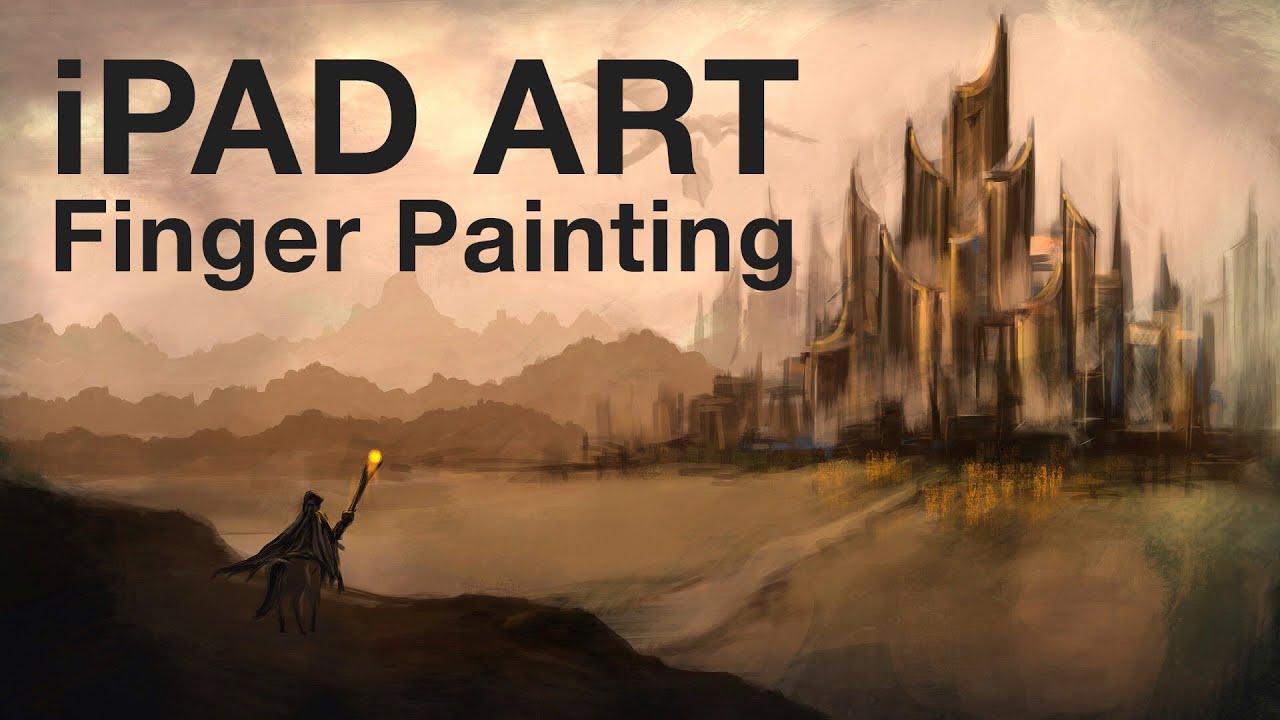 iPad Art: Fantasy Concept Art (Finger Painting) - YouTube