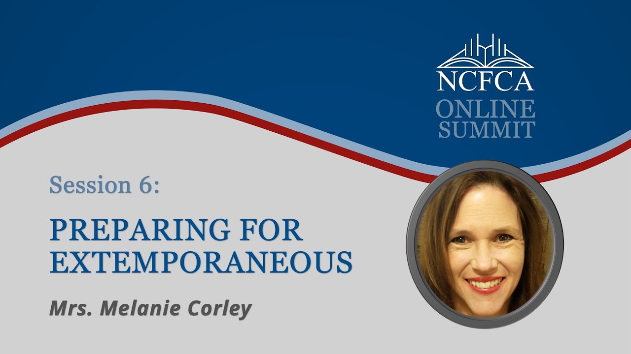 Session 6 - Preparing for Extemporaneous (NCFCA Online Summit 2020) - YouTube