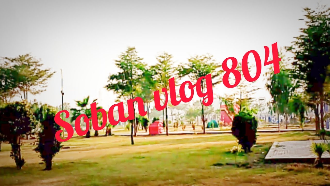 new vlog layyha siddique park 🏞️🌄💯🥰🇧🇫🇧🇫 - YouTube