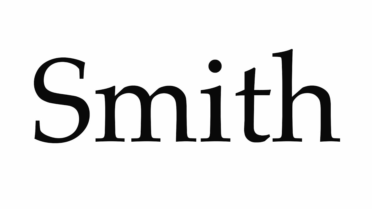 How to Pronounce Smith - YouTube