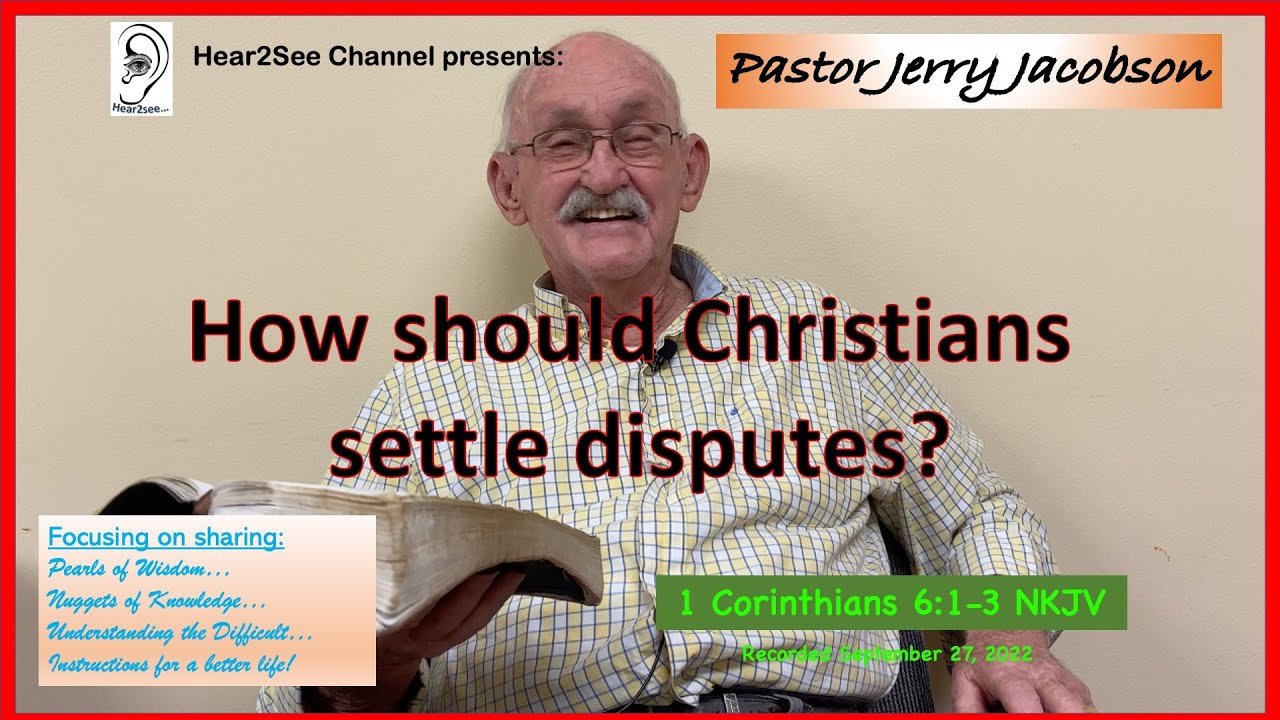 How should Christians settle disputes? Pastor Jerry Jacobson explains ...