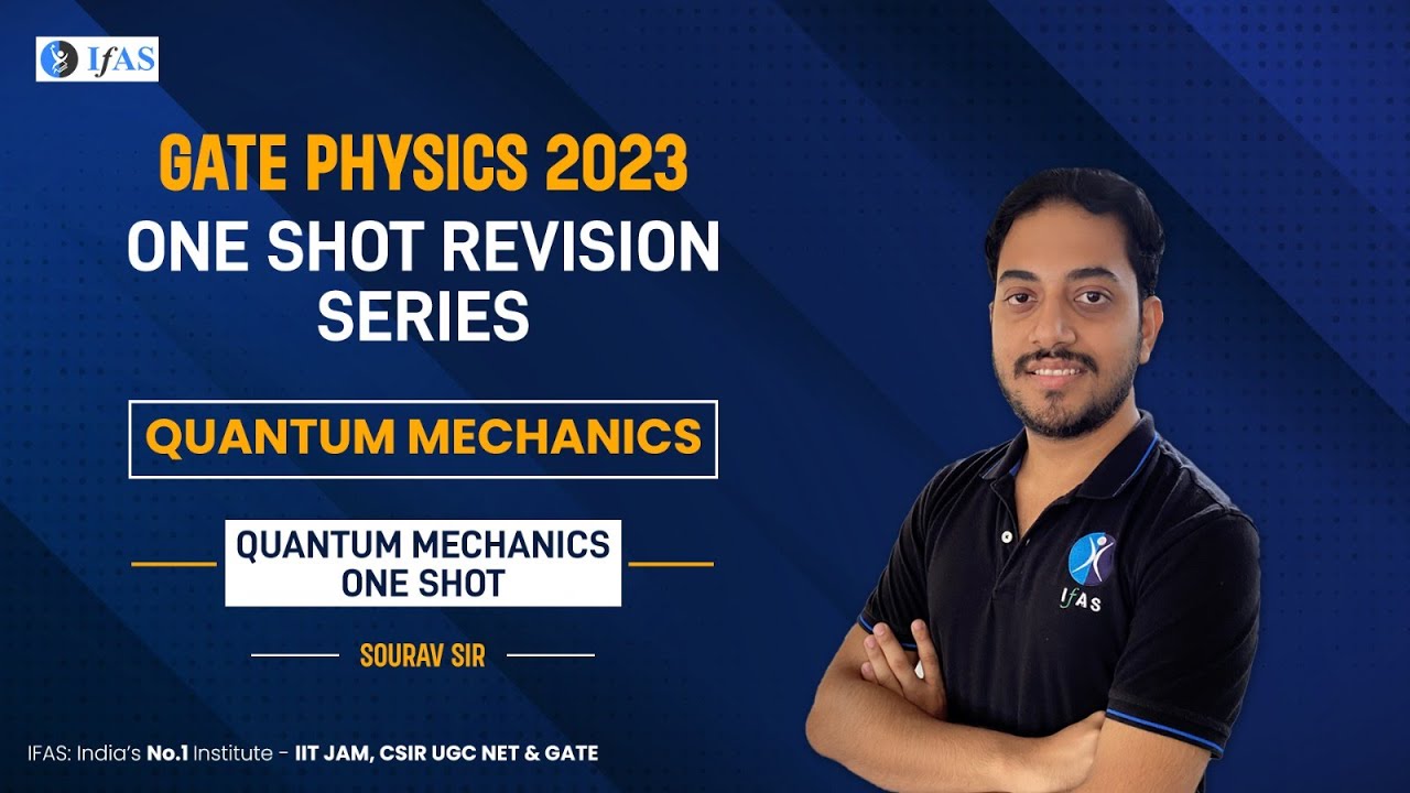 Quantum Mechancs One Shot Quantum Mechanics GATE Physics 2023 Exam ...