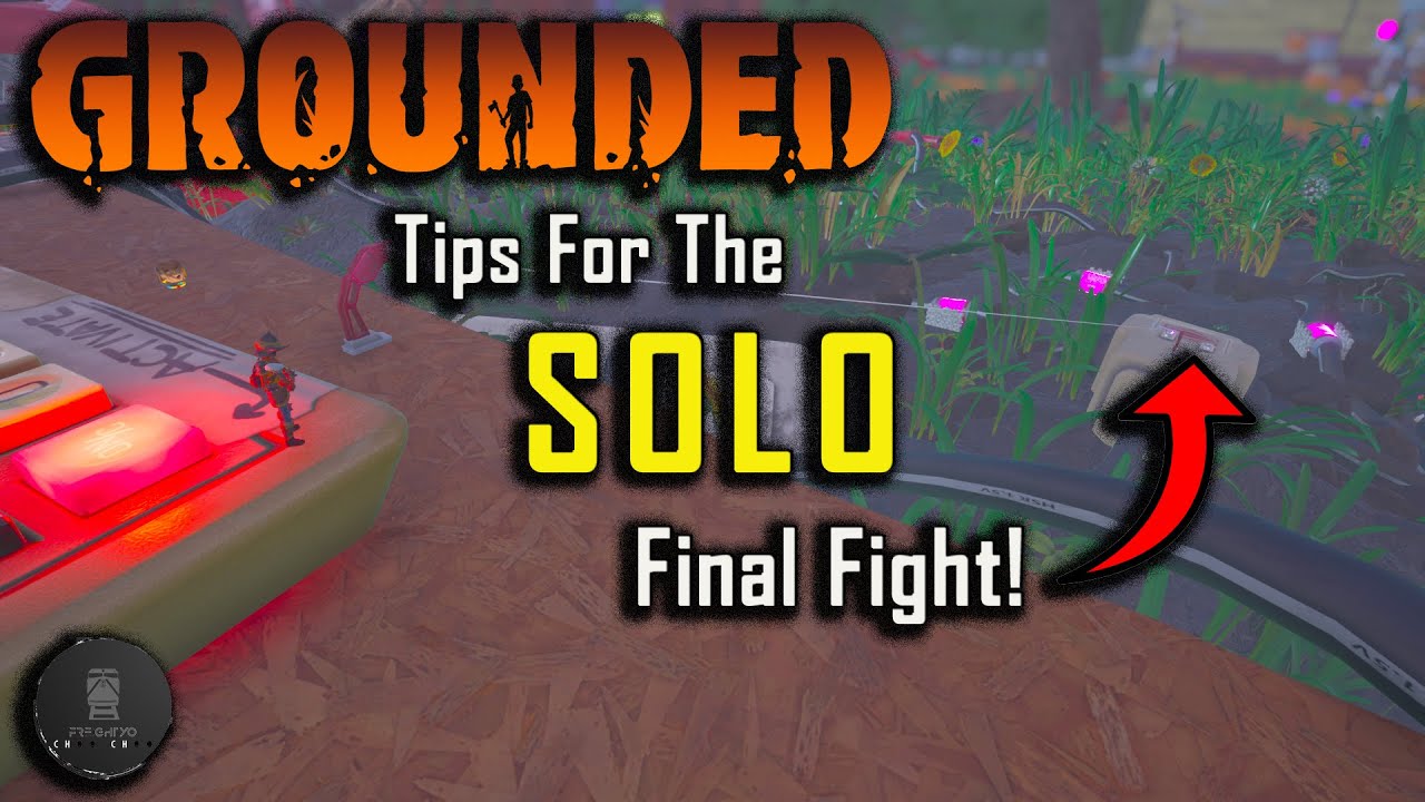 Grounded SOLO End Fight! Tips On Solo Final Fight - YouTube