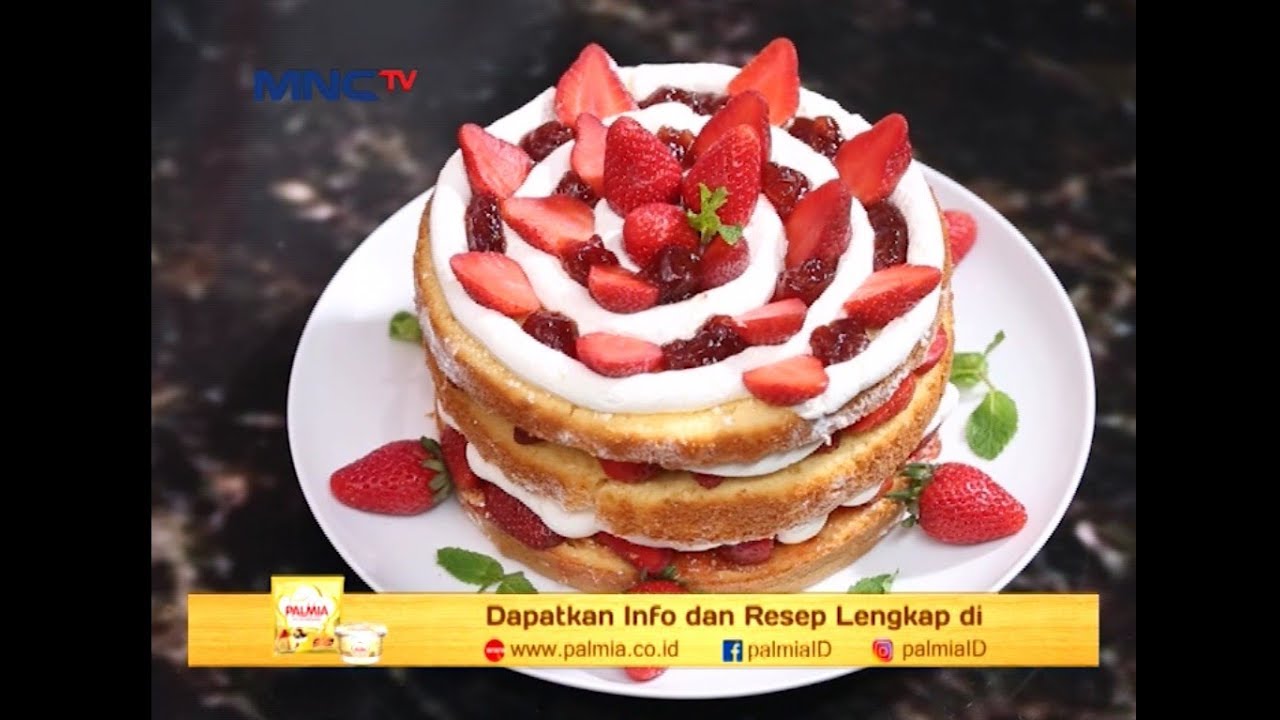 Dapur Inspirasi Ramadan Palmia - Resep Strawberry Short Cake - YouTube