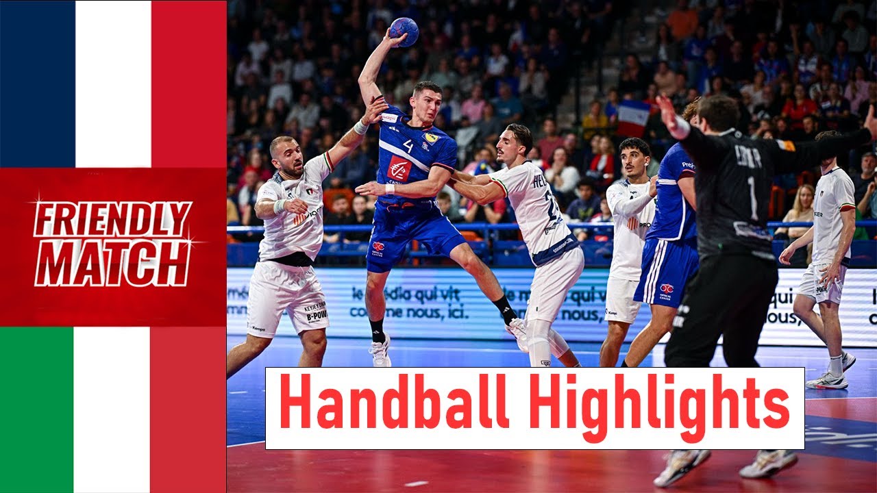 France 🇫🇷 vs Italy 🇮🇹 – Friendly Handball Match Highlights • 2025 - YouTube