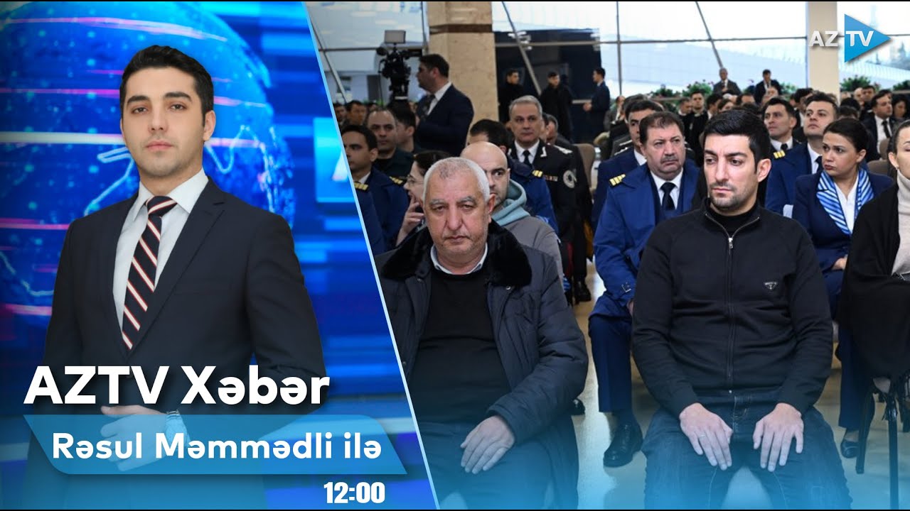 Rəsul Məmmədli ilə AZTV XƏBƏR (12:00) | 29.12.2024 - YouTube