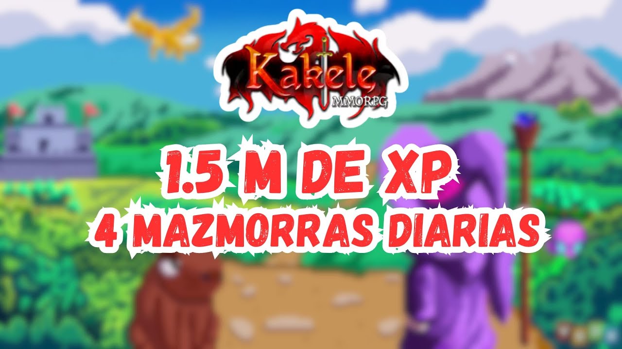SACA MAS DE 1.5 M DE XP | 4 MAZMORRAS DIARIAS | KAKELE - YouTube