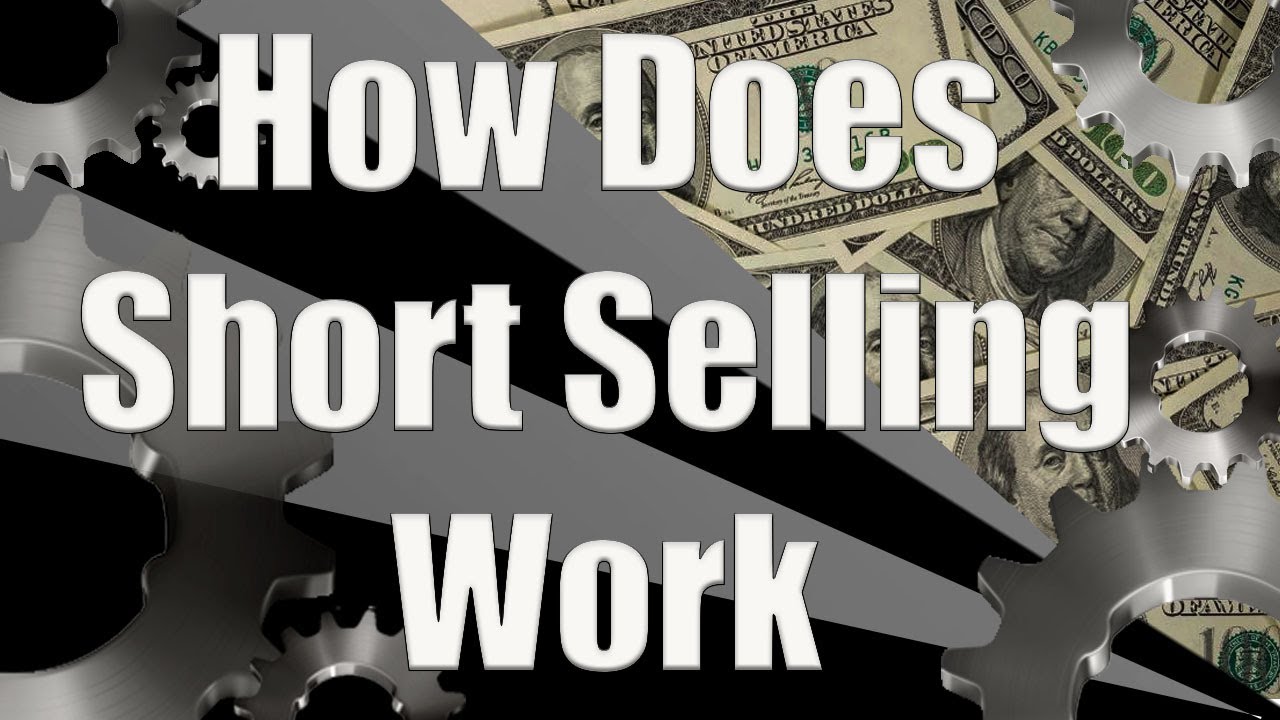 How Does Short Selling Work - YouTube