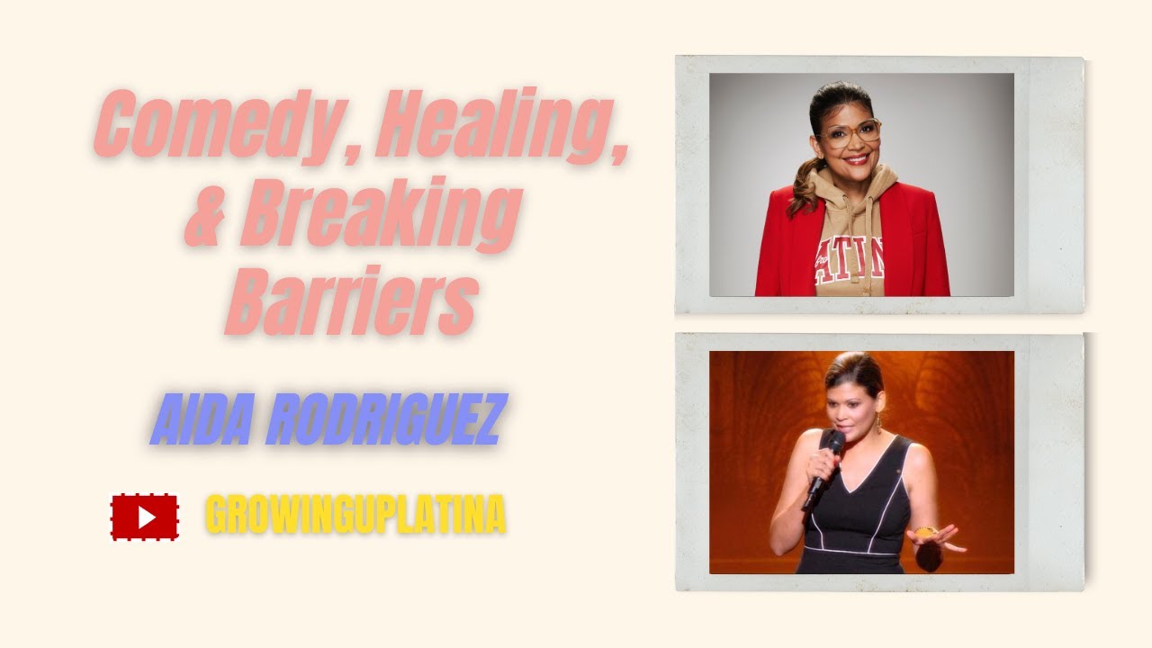 Aida Rodriguez On Comedy, Healing, And Breaking Barriers - YouTube