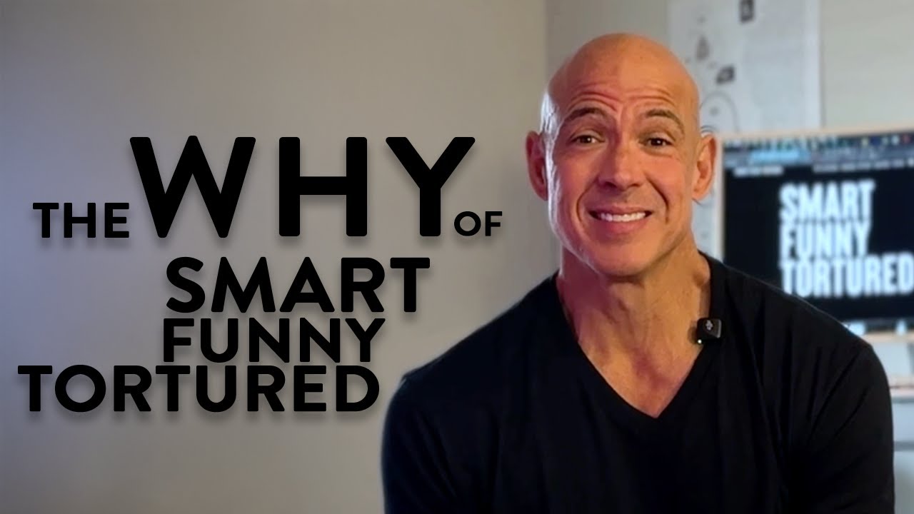 The WHY Behind Smart Funny Tortured (You. Before the Bullsh*t) - YouTube