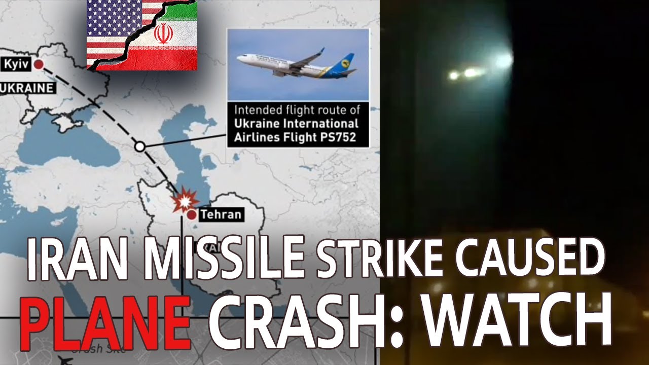 IRAN MISSILE STRIKE CAUSED PLANE CRASH KILLING 176? | New Video ...