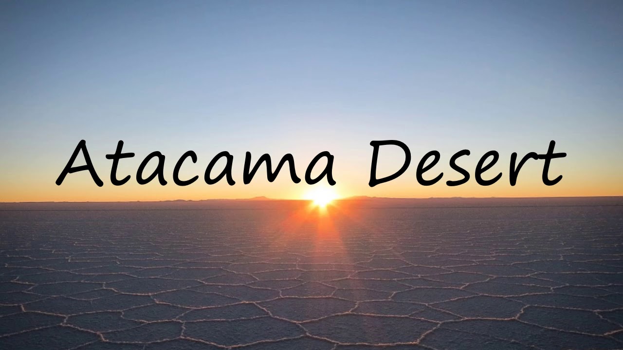 How to say Atacama Desert in English? - YouTube