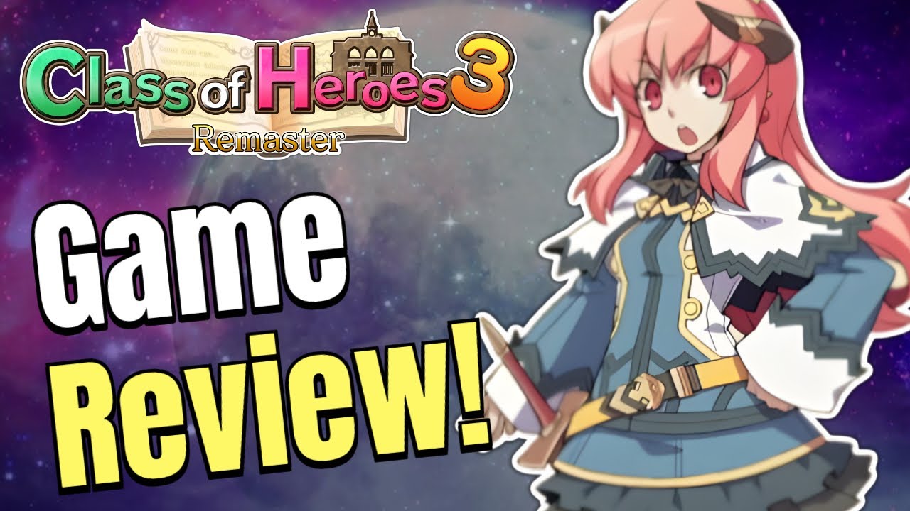 [Review] Class of Heroes 3 Remaster | 15 Years Later - YouTube