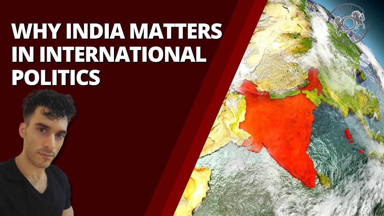 Why India Matters In International Politics - YouTube
