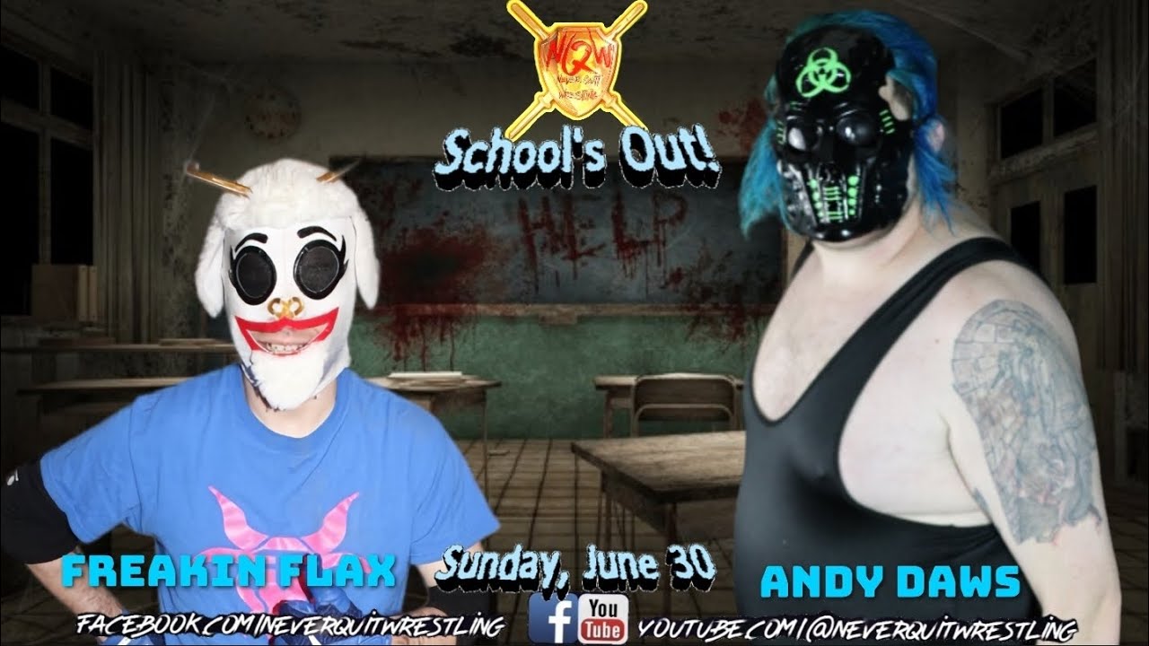 NQW: "School's Out" Freakin Flax vs. Andy Daws - June 30, 2024 - YouTube