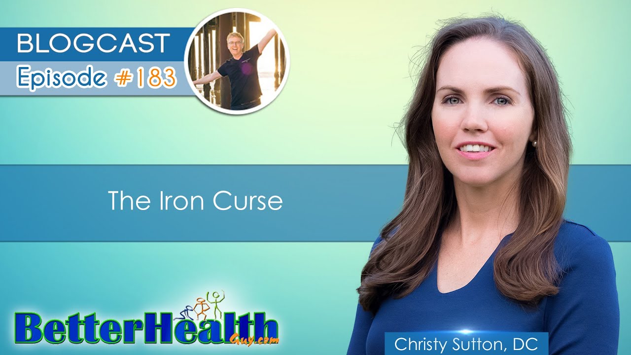 Episode #183: The Iron Curse with Dr. Christy Sutton, DC - YouTube