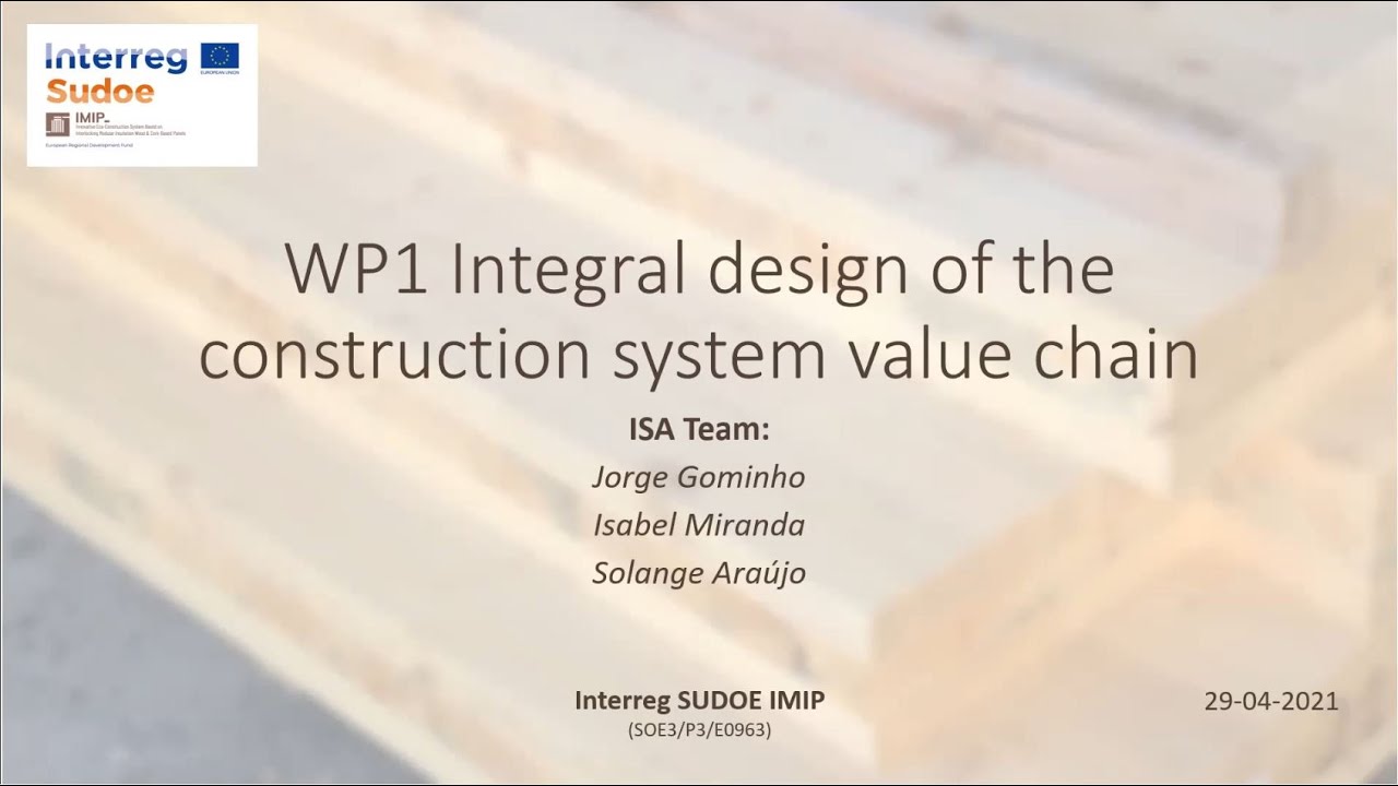 Integral design of the construction system value chain. Jorge Gominho ...
