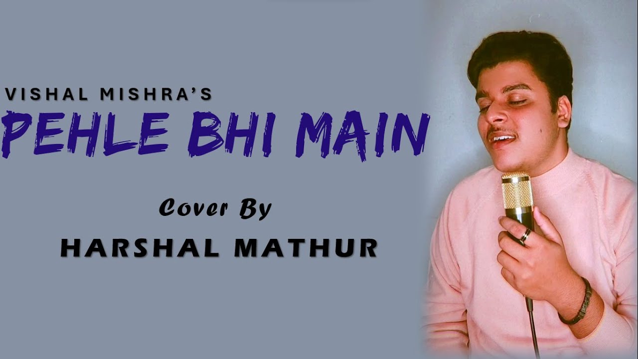 Pehle bhi main I Vishal mishra I Animal I Harshal mathur - YouTube