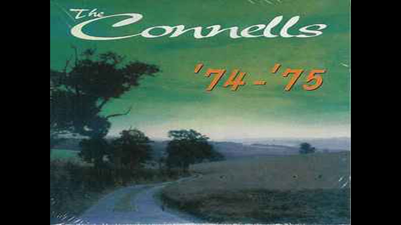 The Connels - '74 '75 - YouTube