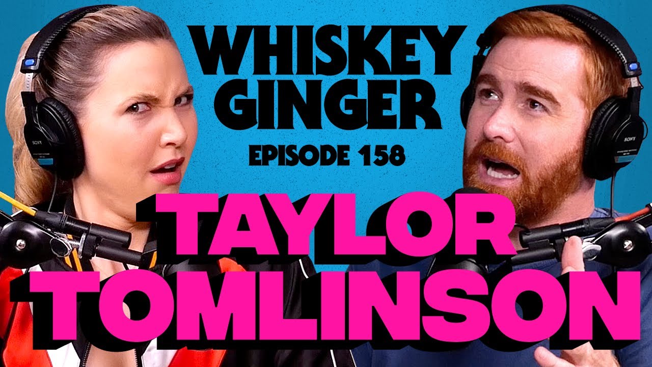 Whiskey Ginger - Taylor Tomlinson - #158 - YouTube