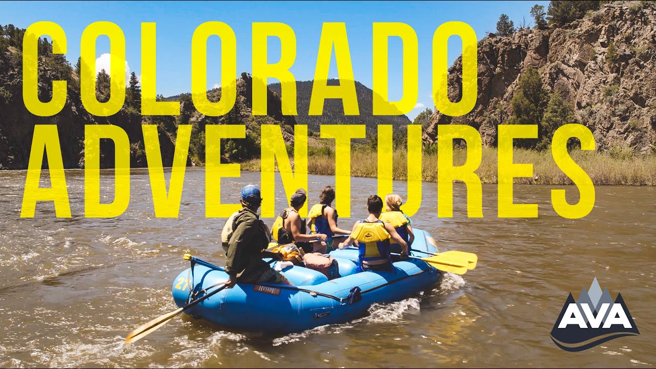 Discover Adventure Among The Colorado Rocky Mountains – AVA Rafting ...