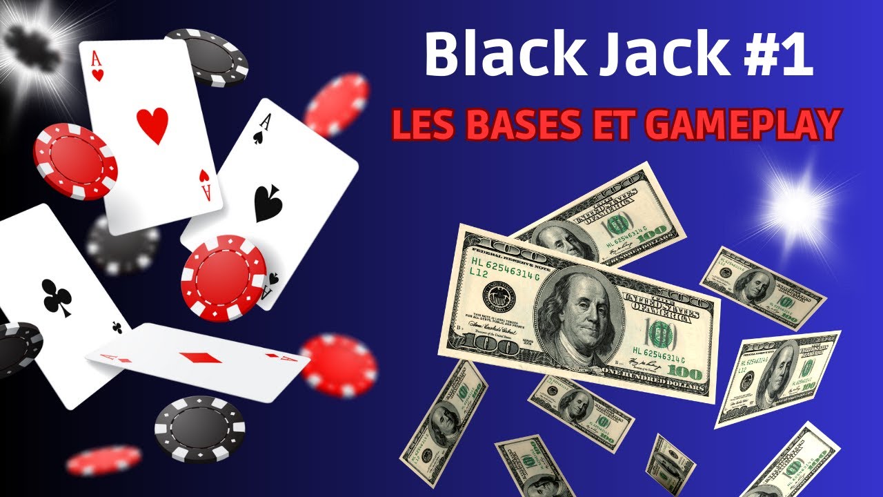 Le Blackjack #1 - Introduction à la stratégie de base et du gameplay ...