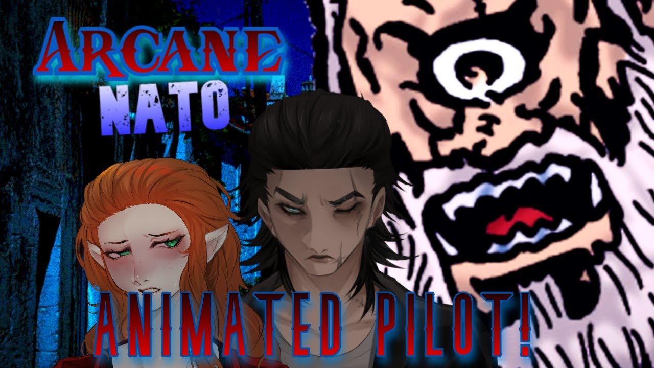 Arcane Nato - Animated Pilot - YouTube