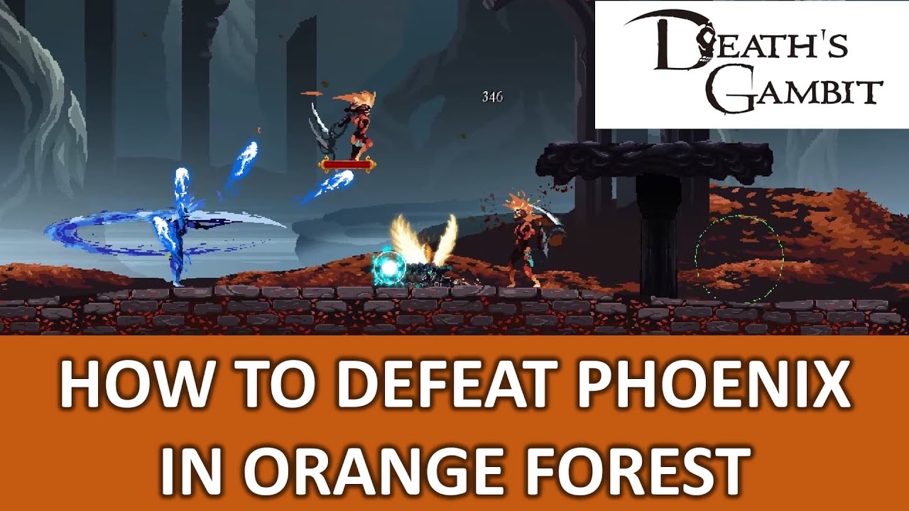 How To Defeat PHOENIX (Orange Forest) | Boss Battle - Death's Gambit ...
