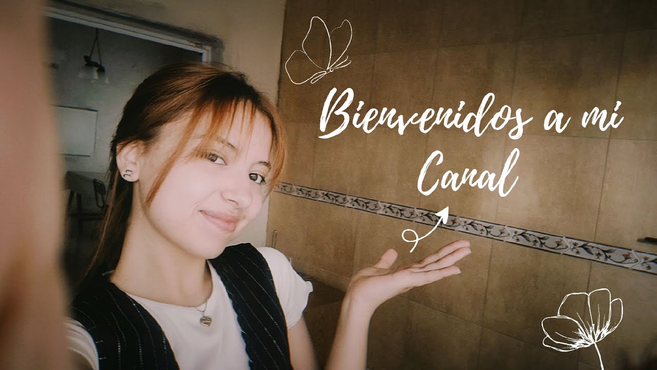 Les doy la bienvenida a mi canal 🫶 - YouTube