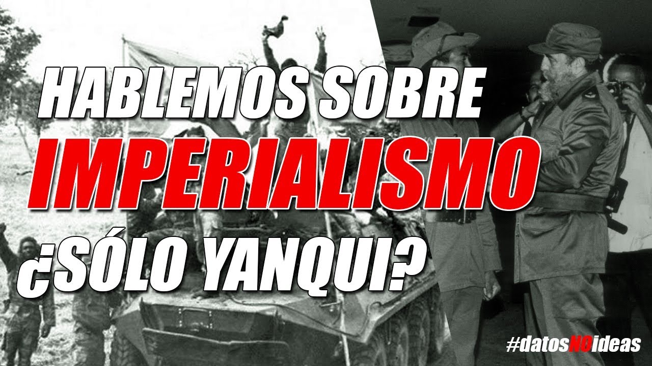Imperialismo... ¿sólo yanqui? #datosNOideas #ni1masCuba - YouTube