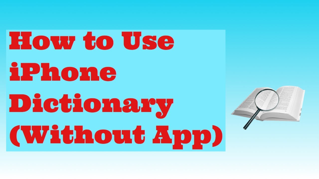 How to use IPhone Dictionary -Best IPhone Dictionary(why you shouldn’t ...