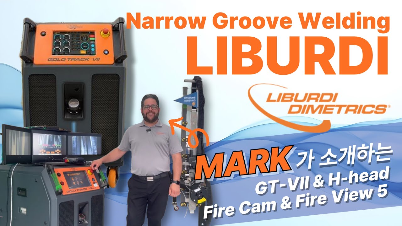 LIBURDI사의 MARK가 소개하는 Narrow Groove Hot wire 생산성 용접, GT-7&H-head , 놀라운 ...