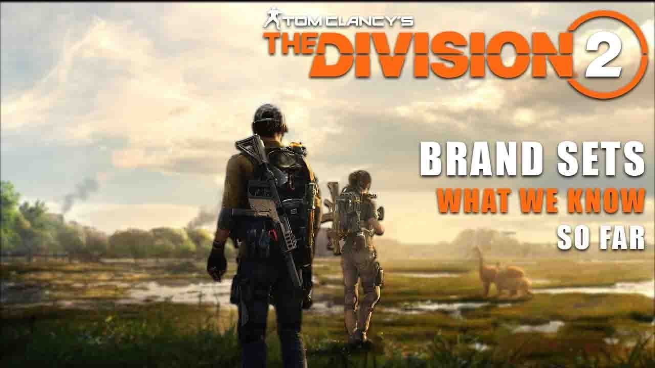The Division 2 | Brand Sets What We Know So Far - YouTube
