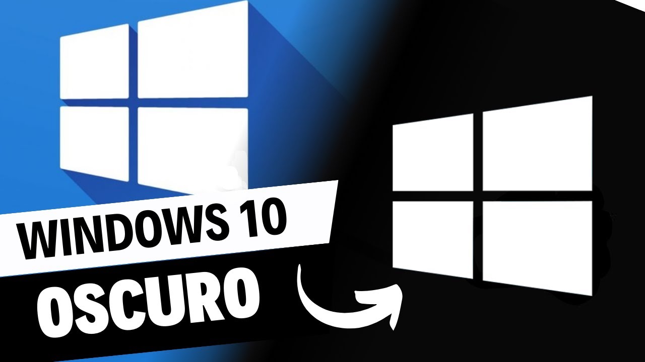 🔥 Como ACTIVAR El MODO OSCURO en Windows 10 - SIN LICENCIA - YouTube