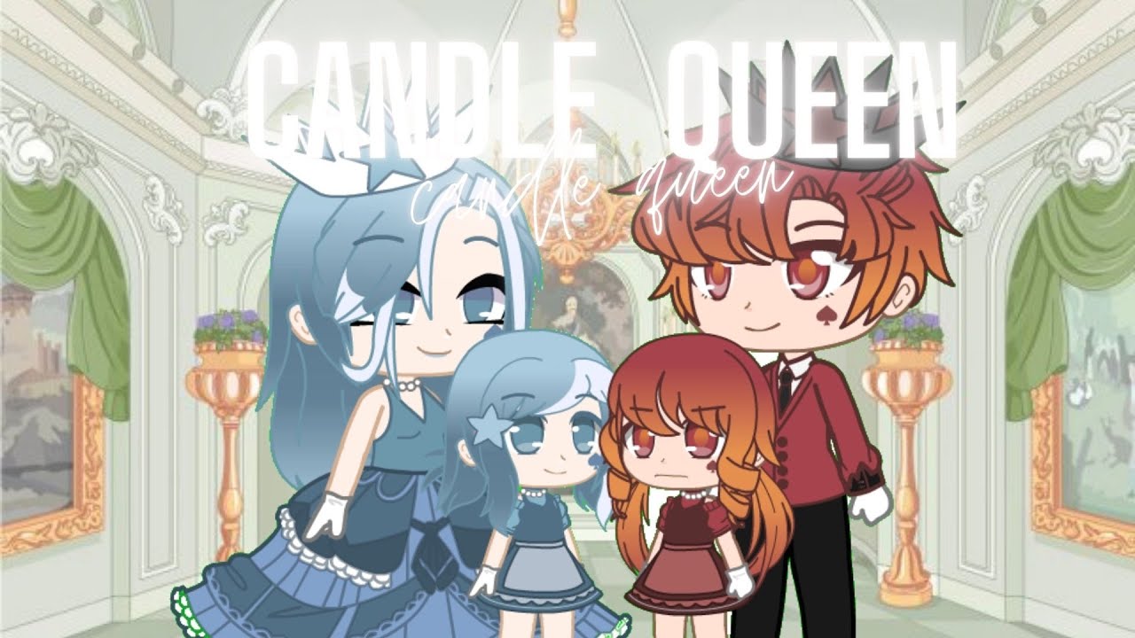 Candle Queen //GLMV// Gacha club - YouTube