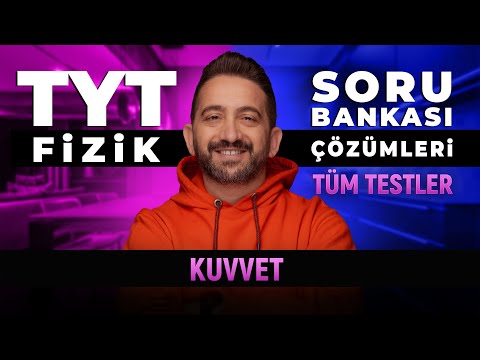 TYT Fizik Soru Bankası Çözümleri | Kuvvet | Test 1-8 | 2026