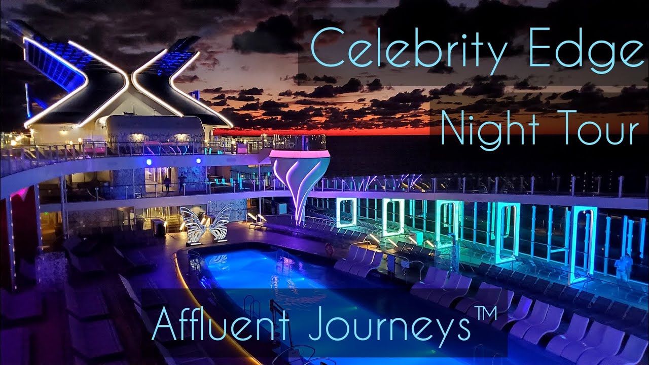 Celebrity Edge Night Tour 4K - YouTube