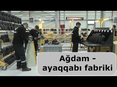 Ağdam sənaye parkında günlük 900-1100 cüt ayaqqabı istehsal olunur