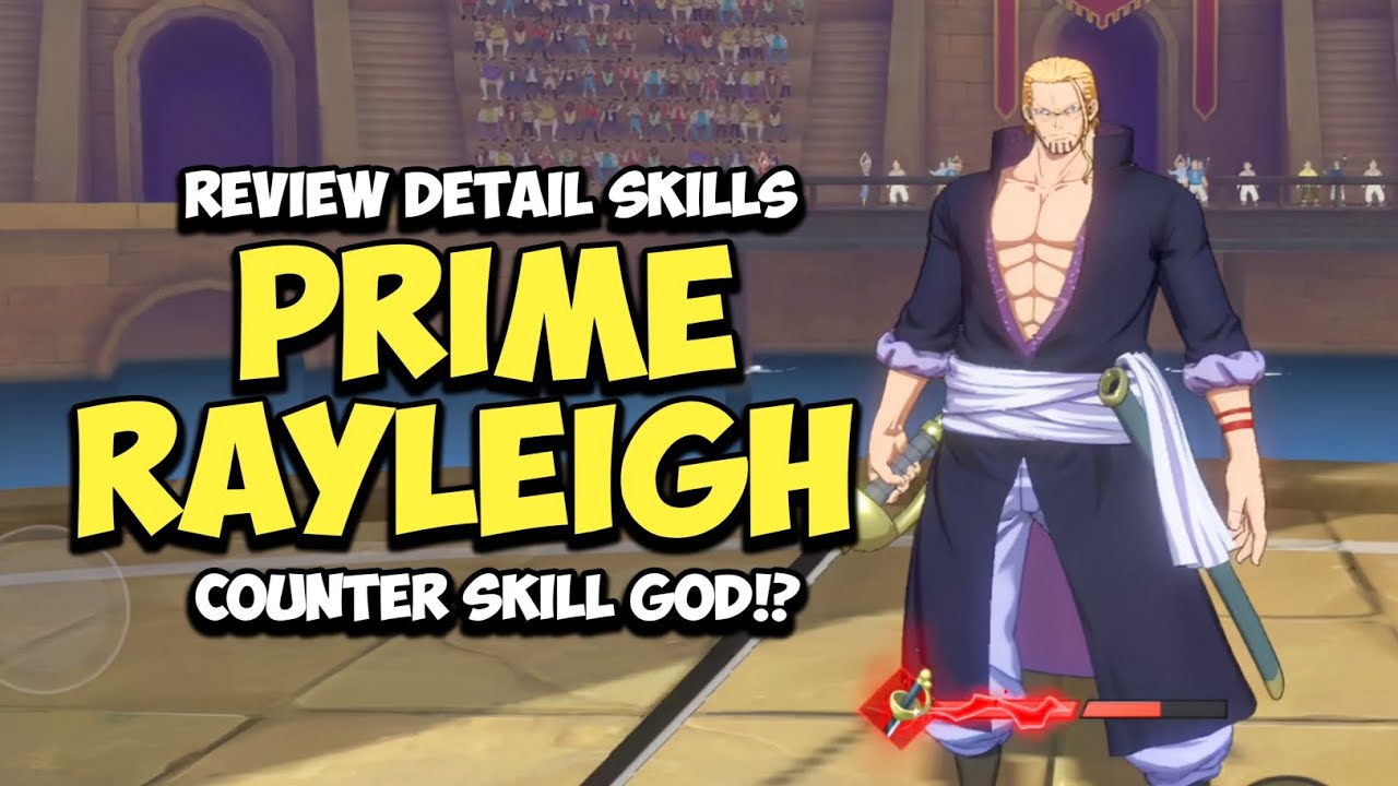 📚 Review Detail Skills Prime Rayleigh • One Piece Fighting Path - YouTube