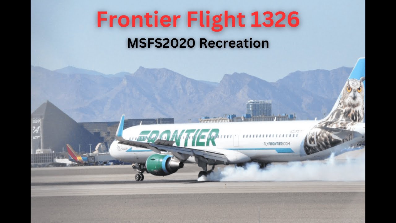 Frontier Flight 1326 Recreation in Microsoft Flight Simulator | I ...