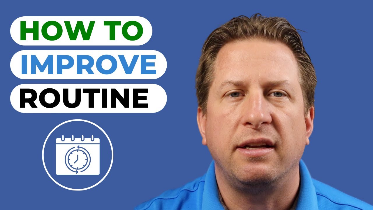 How I Improved My Daily Routine (and You Can Too) - YouTube