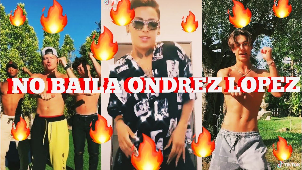 ONDREZ LOPEZ NO BAILA CHALLENGE| TIK TOK RECOPILATION | TIK TOK KING ...