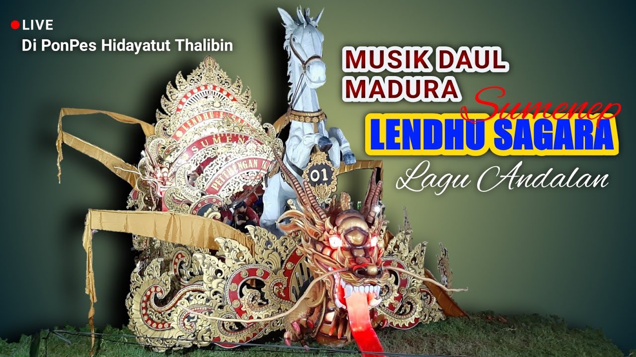 MUSIK DAUL MADURA || LENDHU SAGARA SUMENEP || LIVE DI HIDAYATUT ...