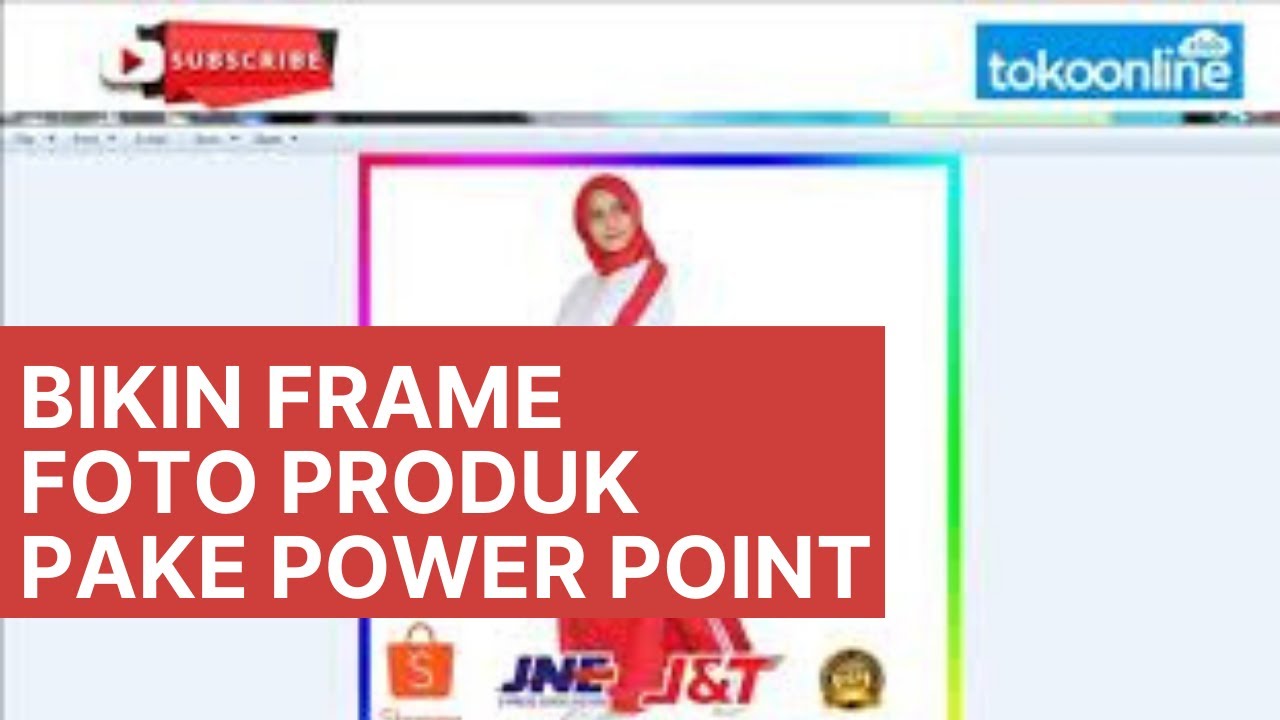 Tutorial Bikin Frame Foto Produk dengan Power Point - Tips Shopee - YouTube