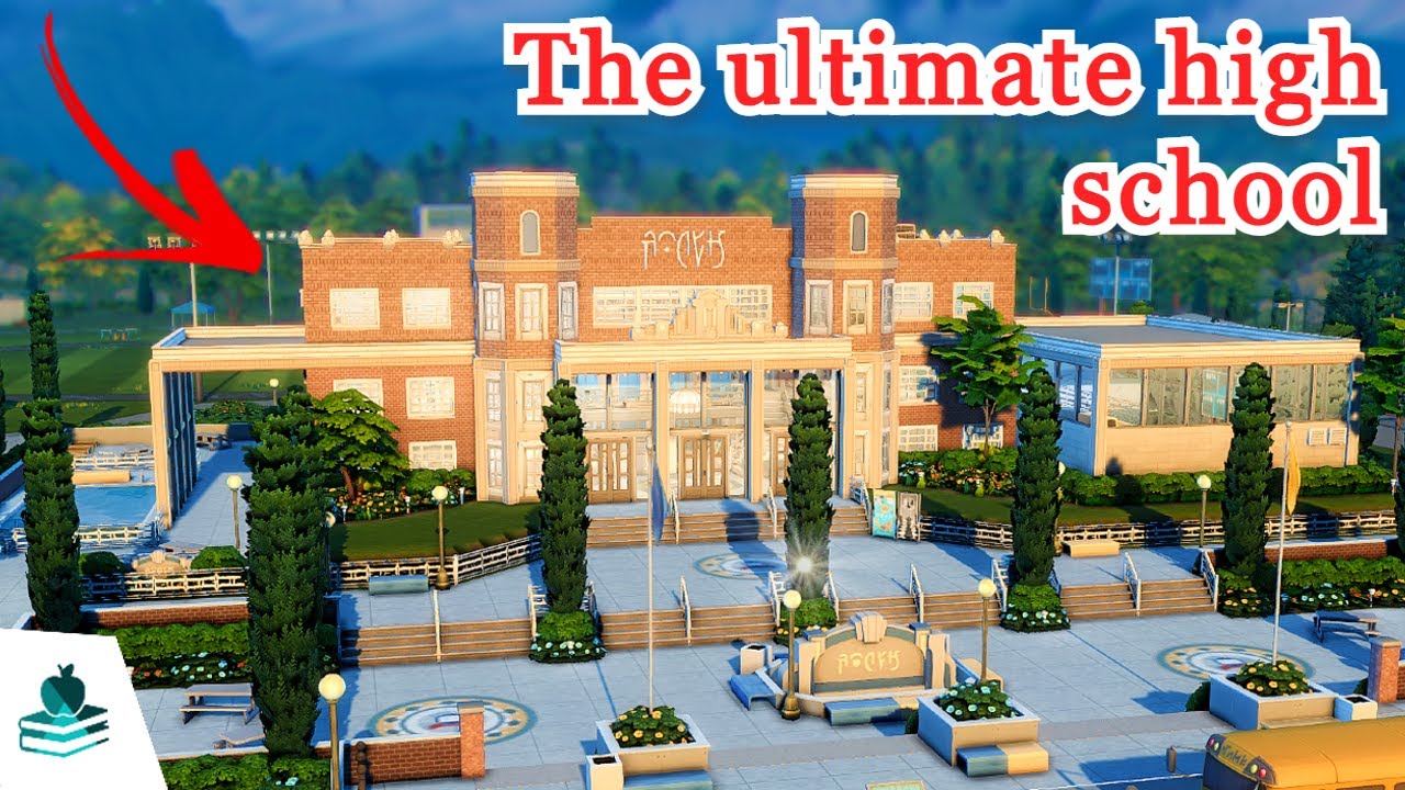 I Built the ULTIMATE High School for The Sims 4 High School Years ...