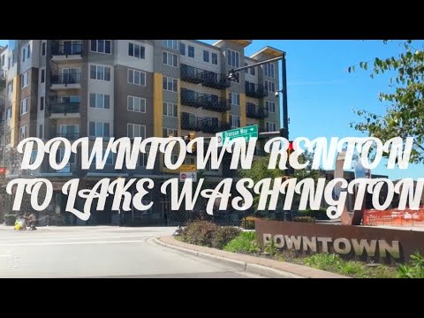 4k Driving Tour from Downtown Renton to Seattle Lake Washington Seward ...