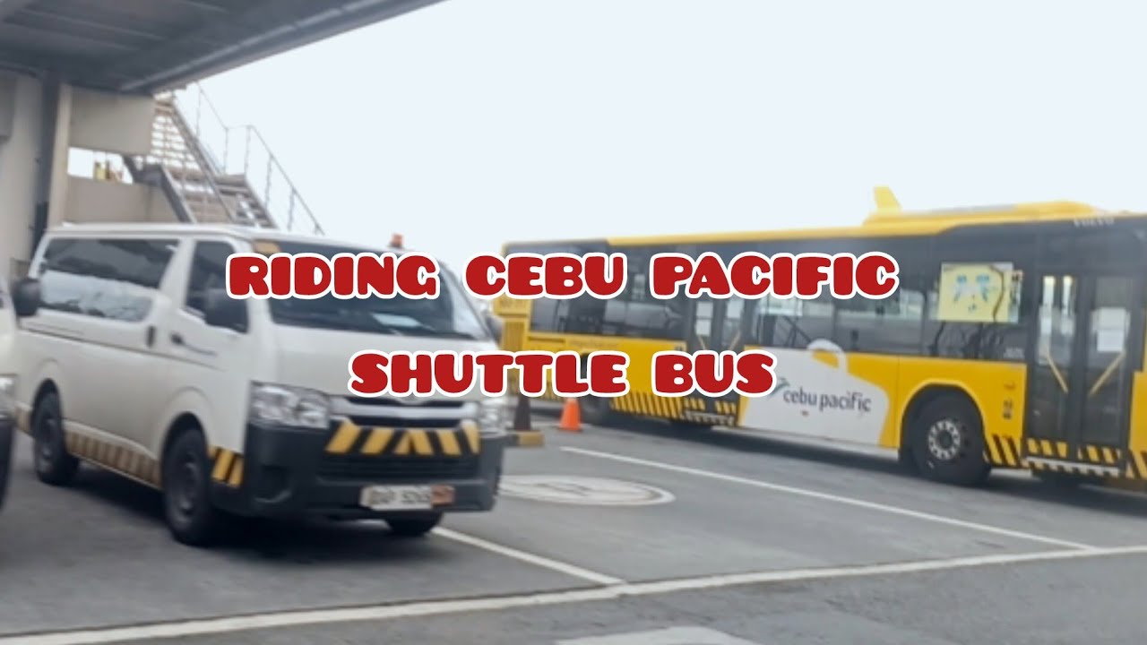 VLOGS 28. RIDING CEBU PACIFIC SHUTTLE BUS | FROM TACLOBAN TO MANILA ...