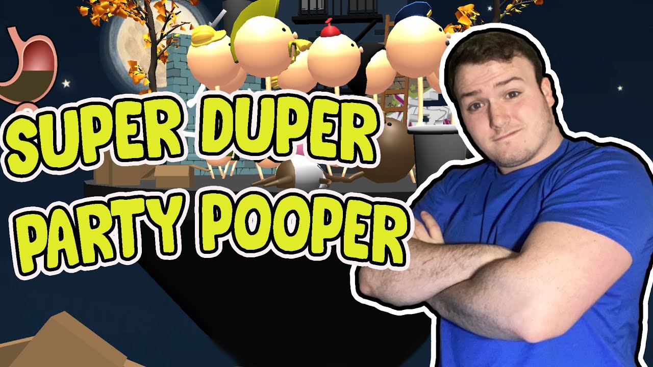 THE END !!! SUPER DUPER PARTY POOPER !! - YouTube