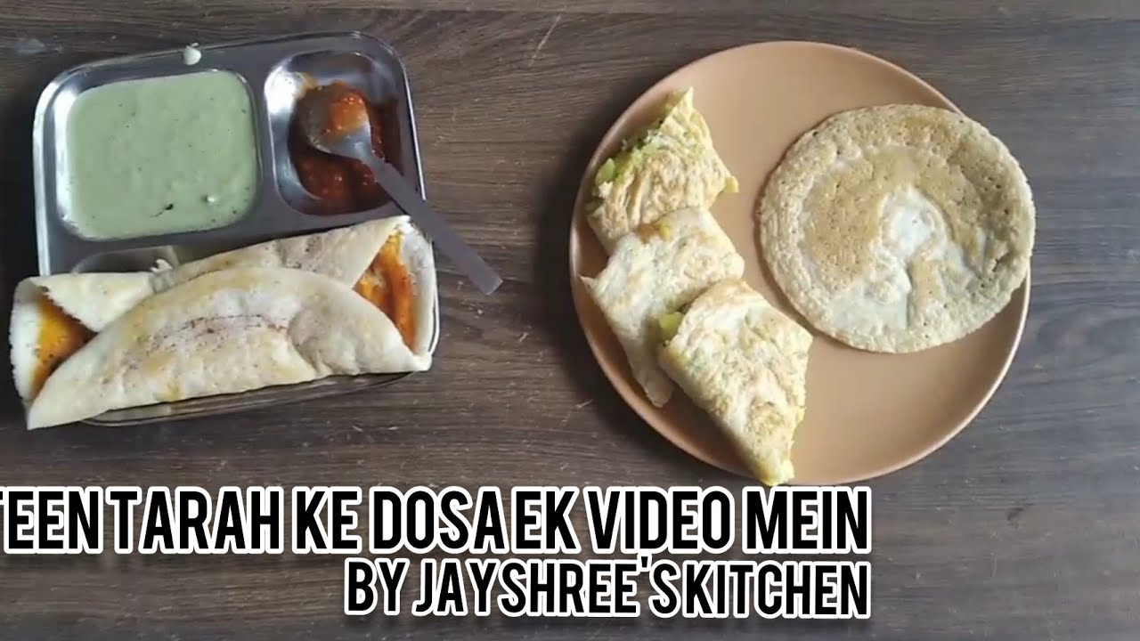 dosa recipe || teen Tara ke dosa || three types of dosa in one video by ...